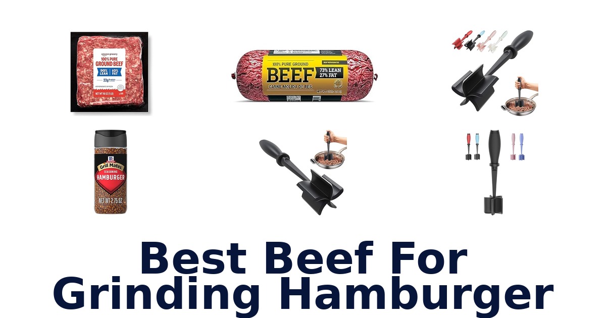 BEST Beef Cuts For Grinding Hamburger: Top 10 Picks