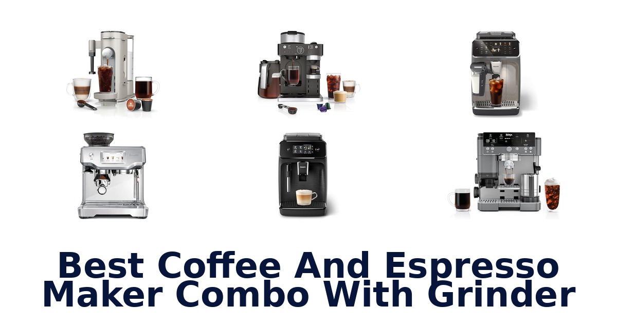 Best Coffee & Espresso Makers With Grinders