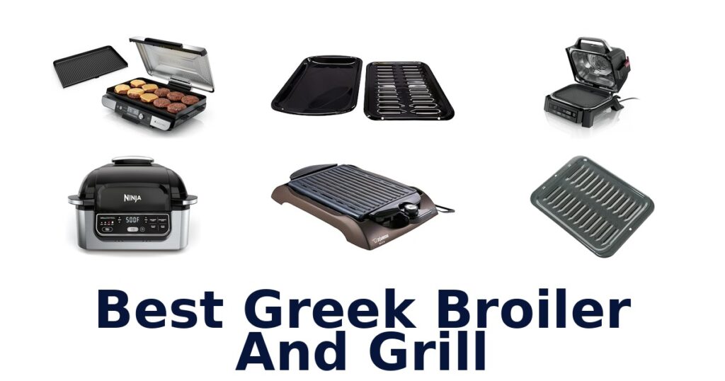 BEST Greek Broiler & Grill Top 10 Picks