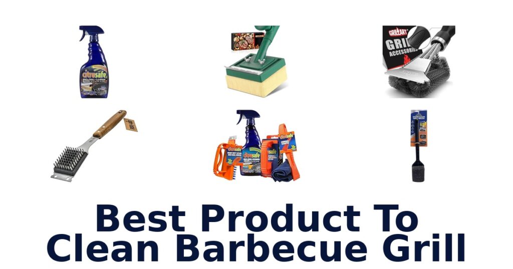 Best Barbecue Grill Cleaners: Top 10 Picks