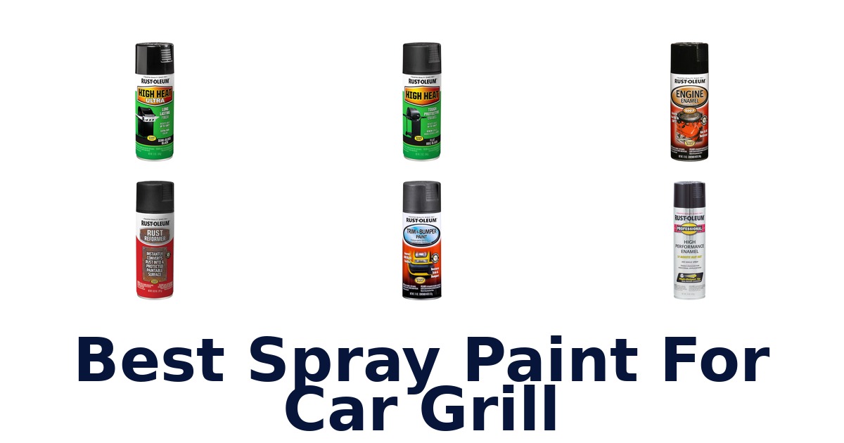 BEST Car Grill Spray Paint: Top 10 Picks!