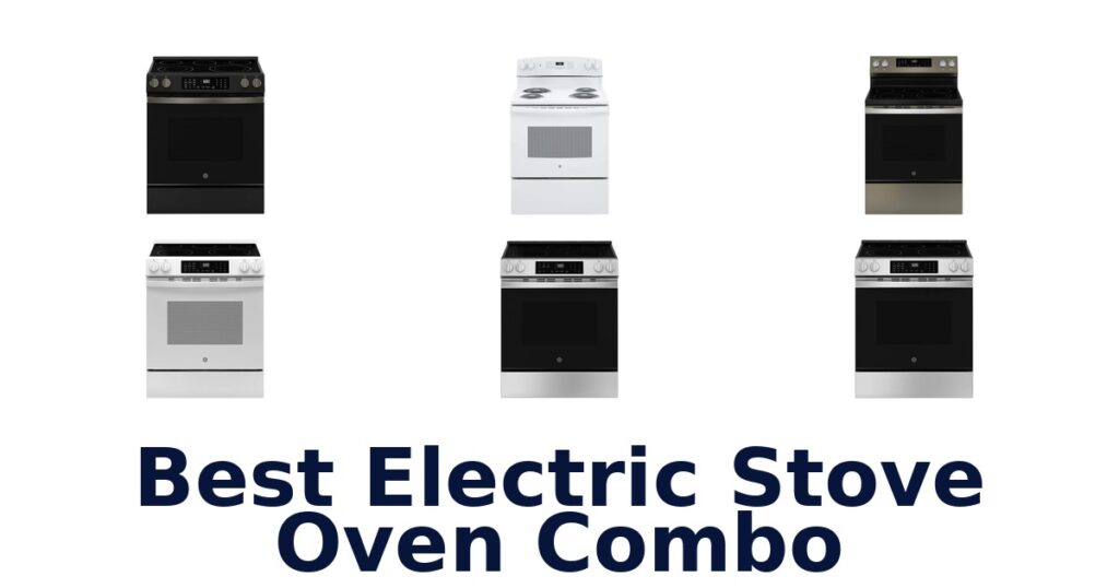 Best Electric Stove Oven Combos: Top 10 Picks 2026