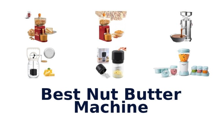 Best Nut Butter Machines: Top 10 Picks