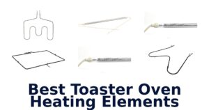 Best Toaster Oven Heating Elements: Top 10 Picks